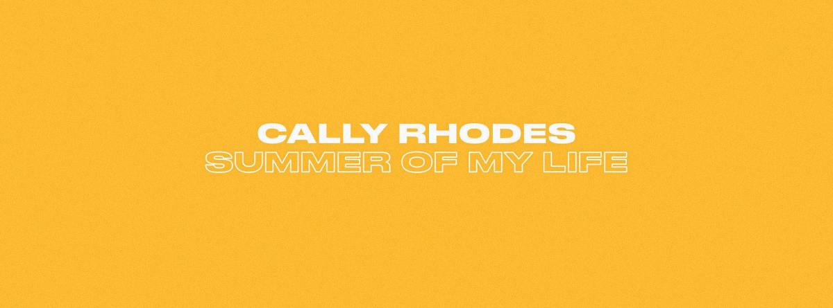 Pop Sensation Cally Rhodes Releases New Single – Summer of My Life